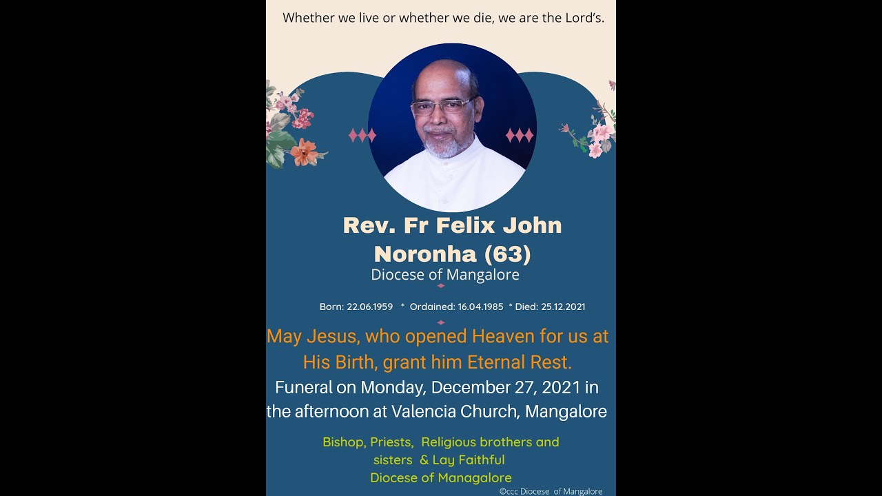 Funeral Ceremony Of Rev.Fr Felix John Noronha (63 years) - YouTube