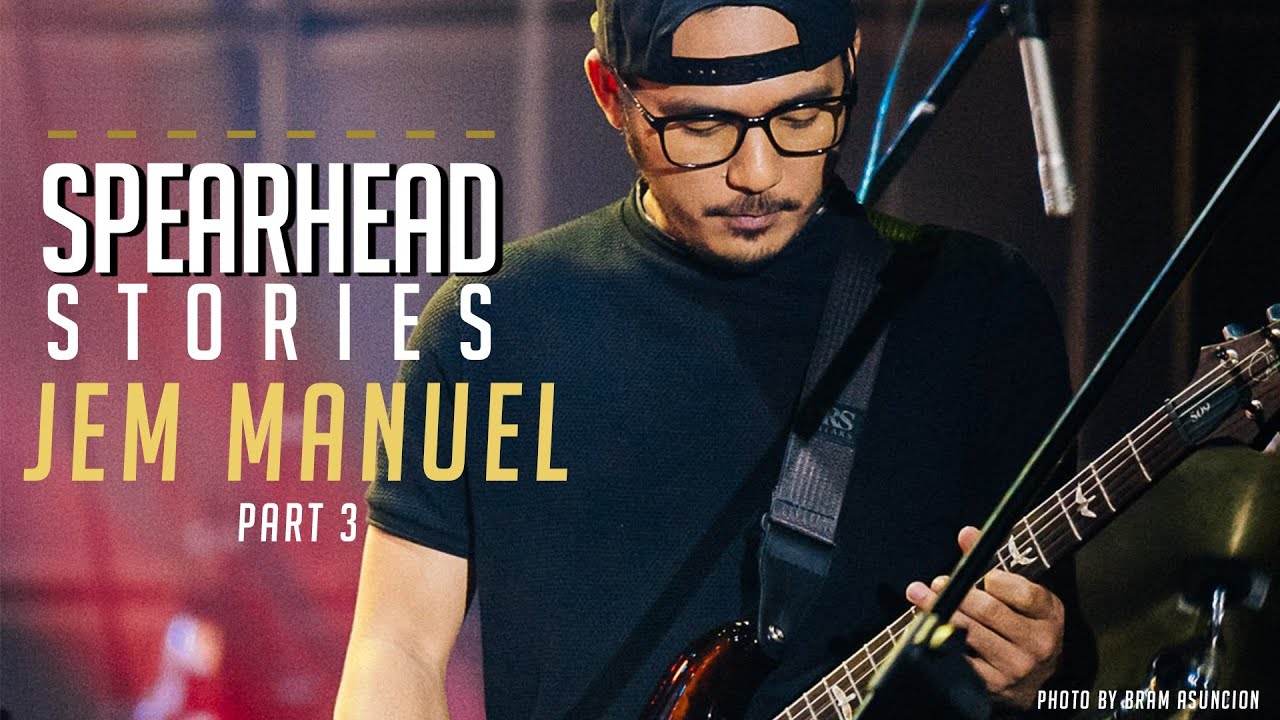 SPEARHEAD STORIES: JEM MANUEL (DECEMBER AVENUE) PART 3 - YouTube