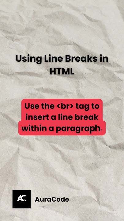 Mastering HTML Paragraphs and Line Breaks: Essential Text Structuring Techniques || AuraCode # ...