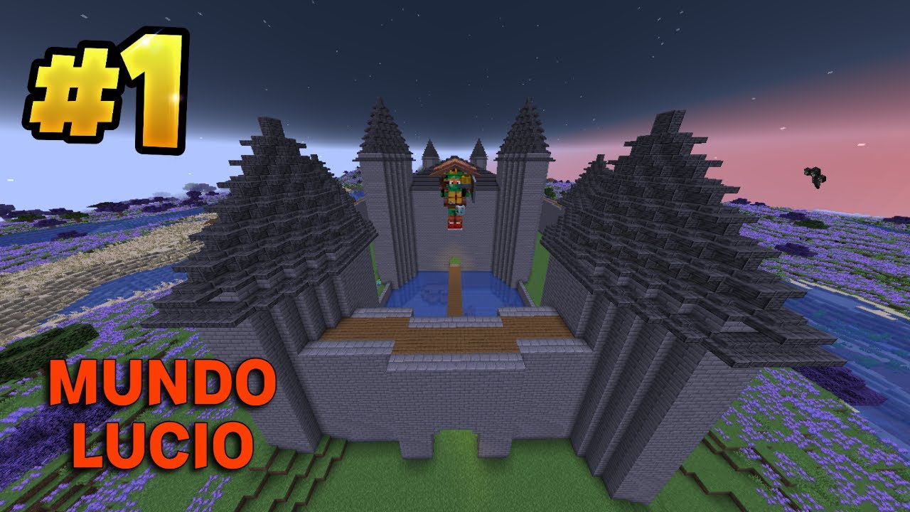 Mundo Lucio #1 | Construimos un castillo enorme y épico en Minecraft ...