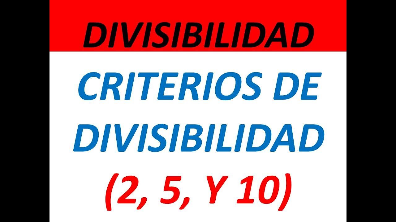 Criterios de divisibilidad del 2, 5 y 10 - YouTube