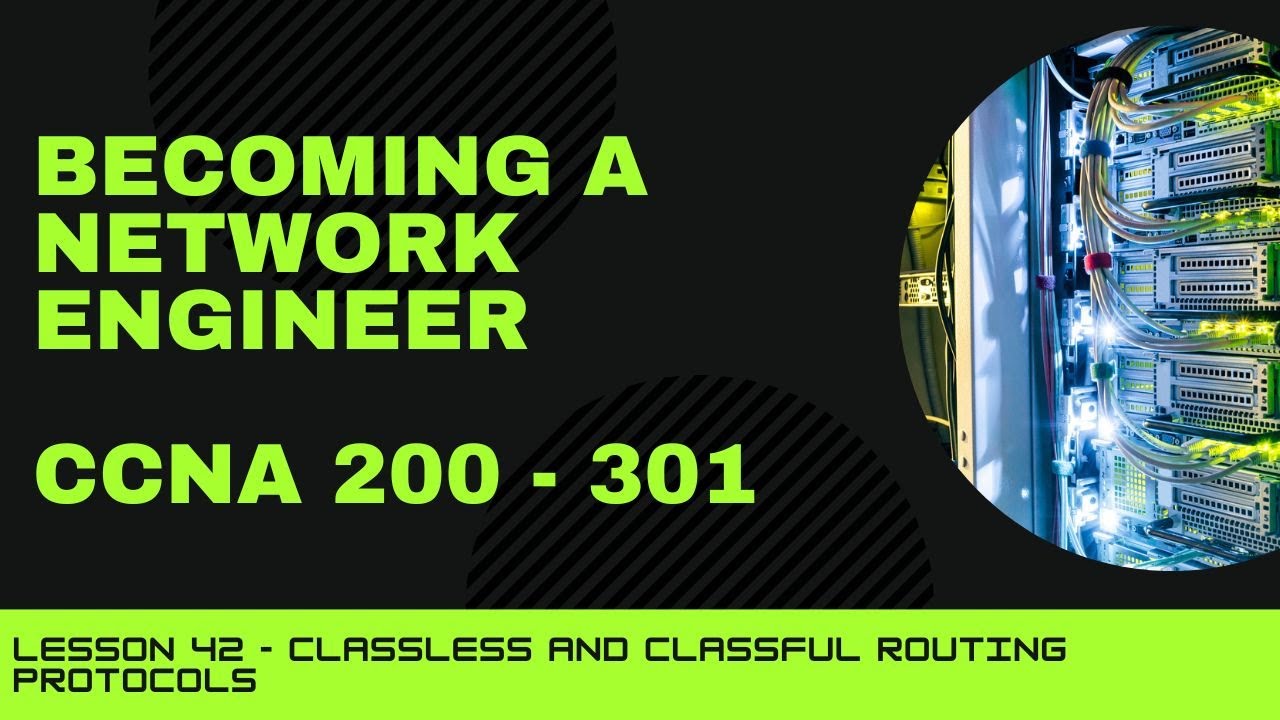 CCNA 200 - 301 | Lesson 42 | Classful vs Classless Routing Protocols - YouTube