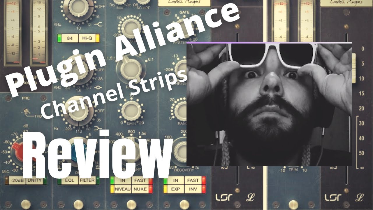 Plugin Alliance Channel Strips REVIEW - Neve / SSL / API / Lindell ...