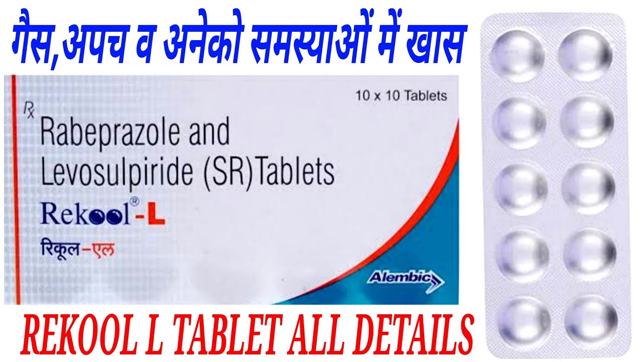 Rekool L Tablet Benifit,Dose,Side Effects - Rabeprazole & Levosulpiride ...