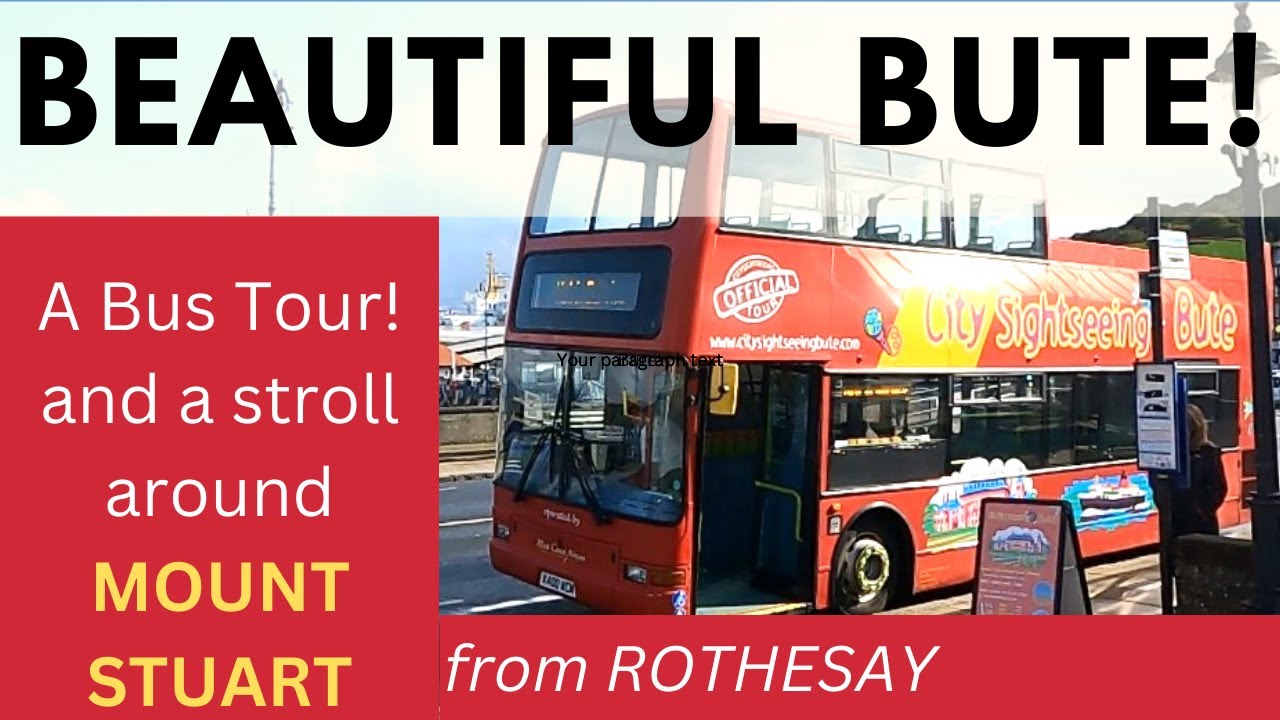 City Sightseeing Tour Bus Around Isle Of Bute Rothesay Mount Stuart