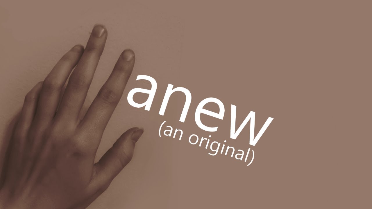 anew (original song) - YouTube
