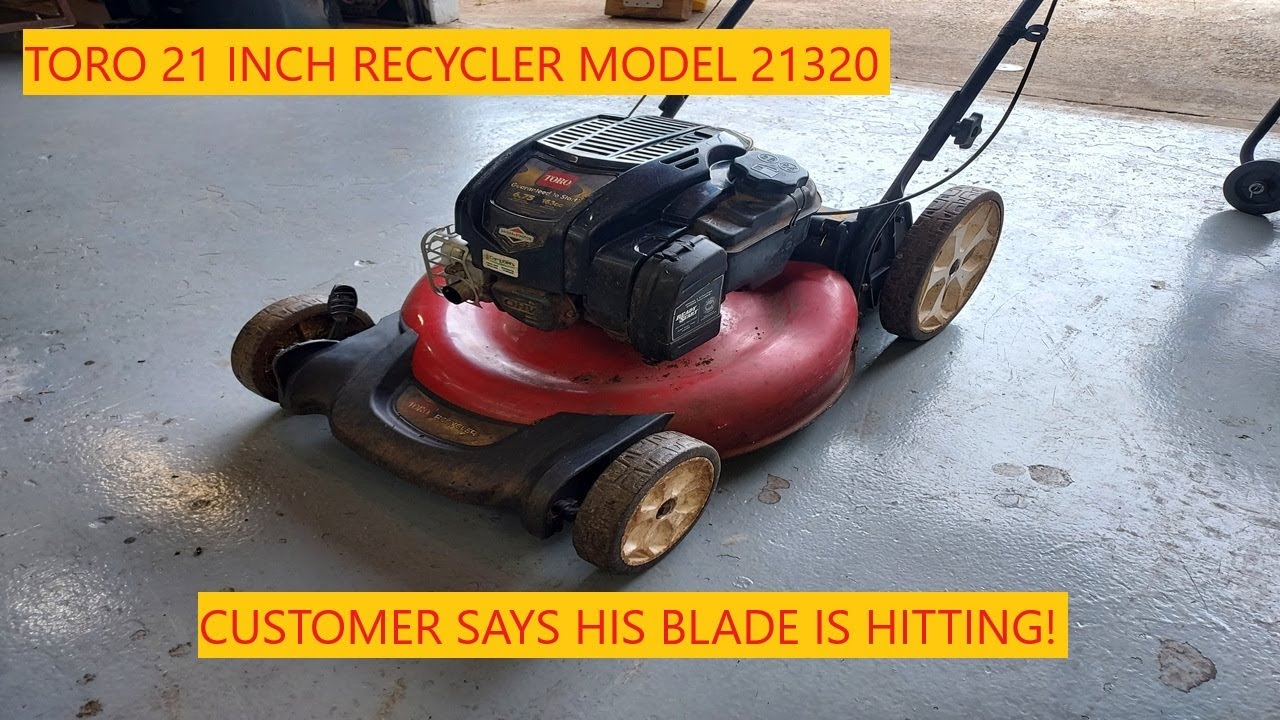 Toro 21 Inch Recycler Push Mower 21320 | Customer Says His Blade Is ...