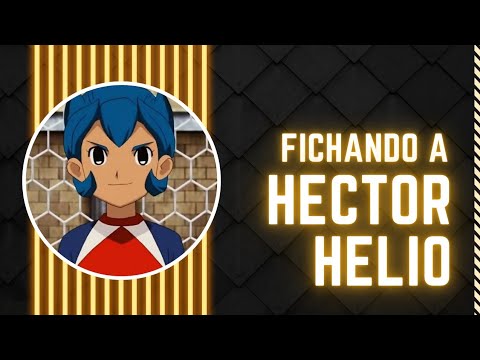 Fichando a HÉCTOR HELIO en Inazuma Eleven 3 La Amanaza del Ogro - YouTube