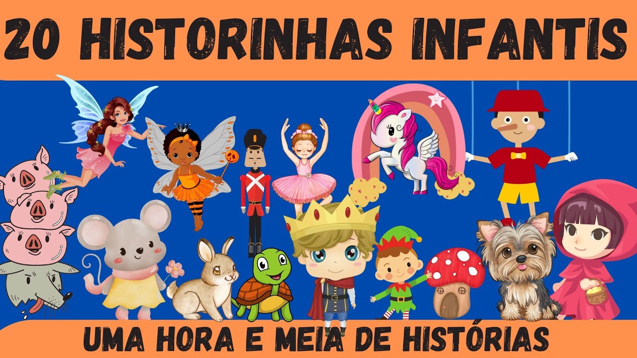 1 HORA E MEIA DE HISTÓRIAS INFANTIS - COMPILADO COM 20 HISTORINHAS EM ...