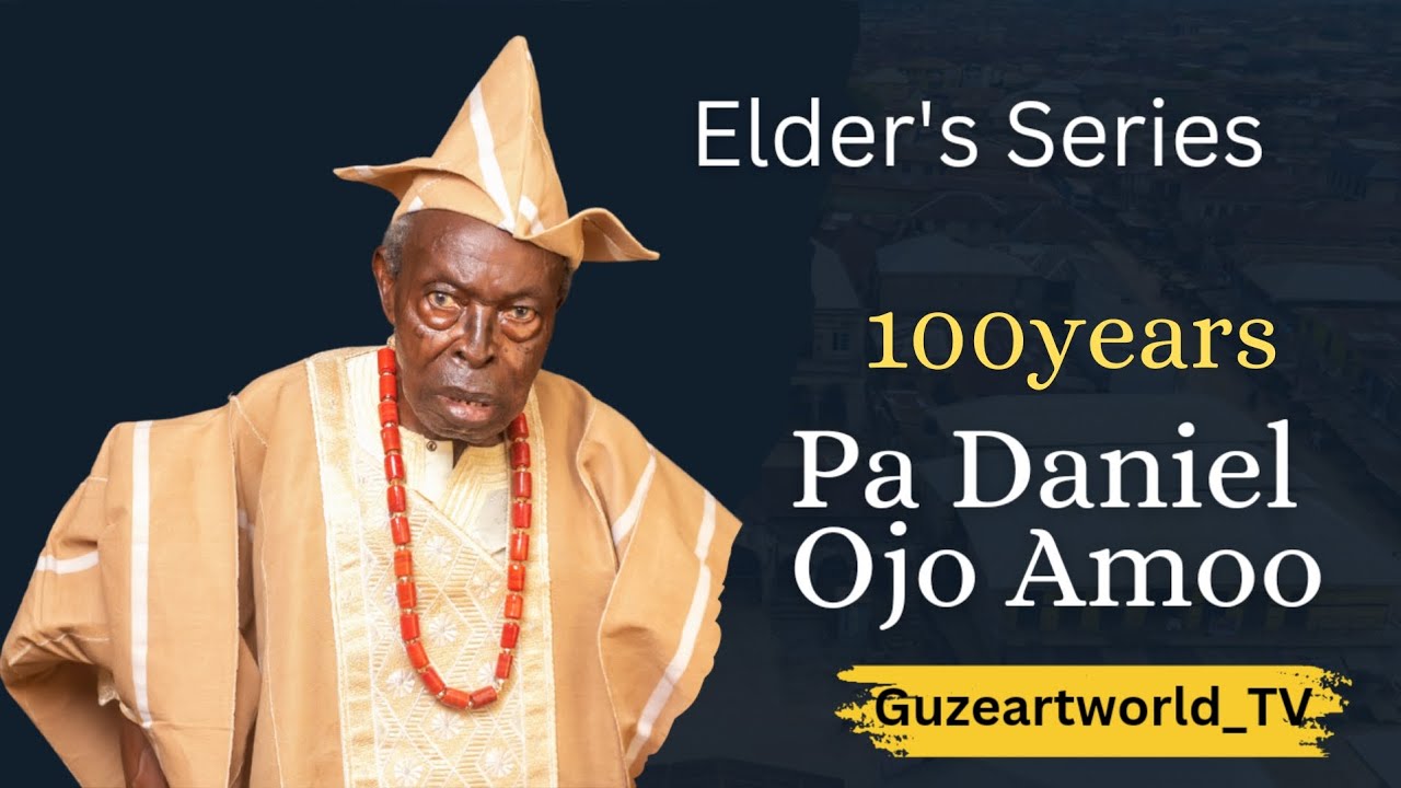 100 years of Excellence: The inspiring story of Pa Daniel Ojo Amoo ...