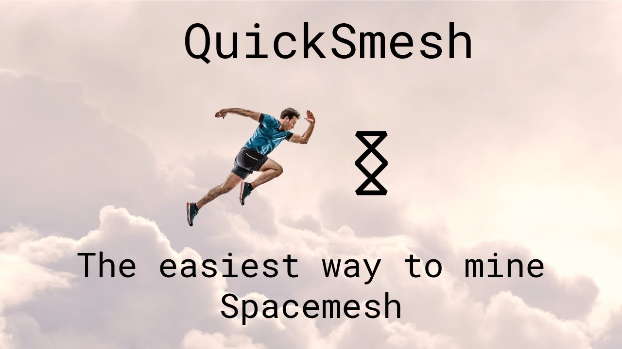 Super easy Spacemesh setup using QuickSmesh - YouTube