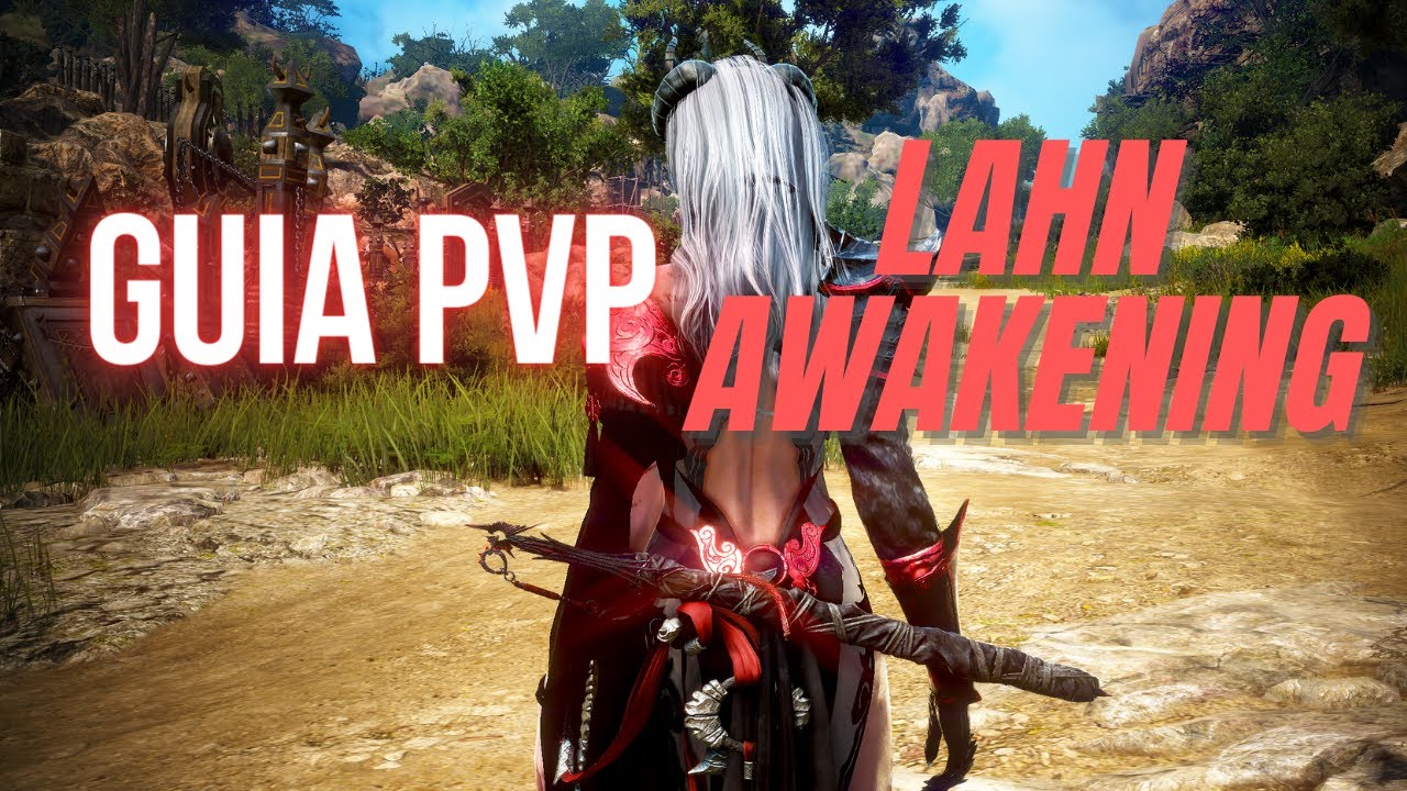 GUIA PVP LAHN AWAKENING // pós reboot - YouTube