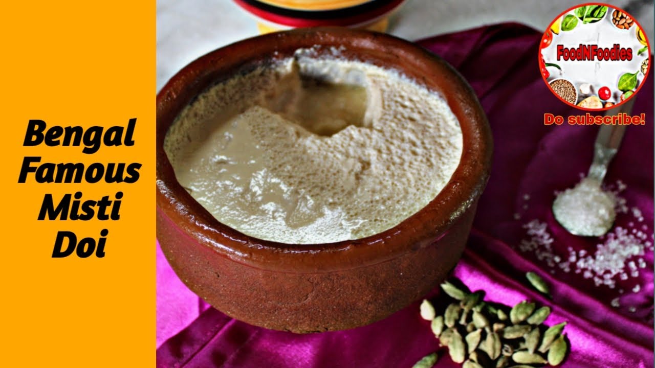 Bengal Famous Misti Doi Recipe with All Secrets | Sweet Curd Recipe ...