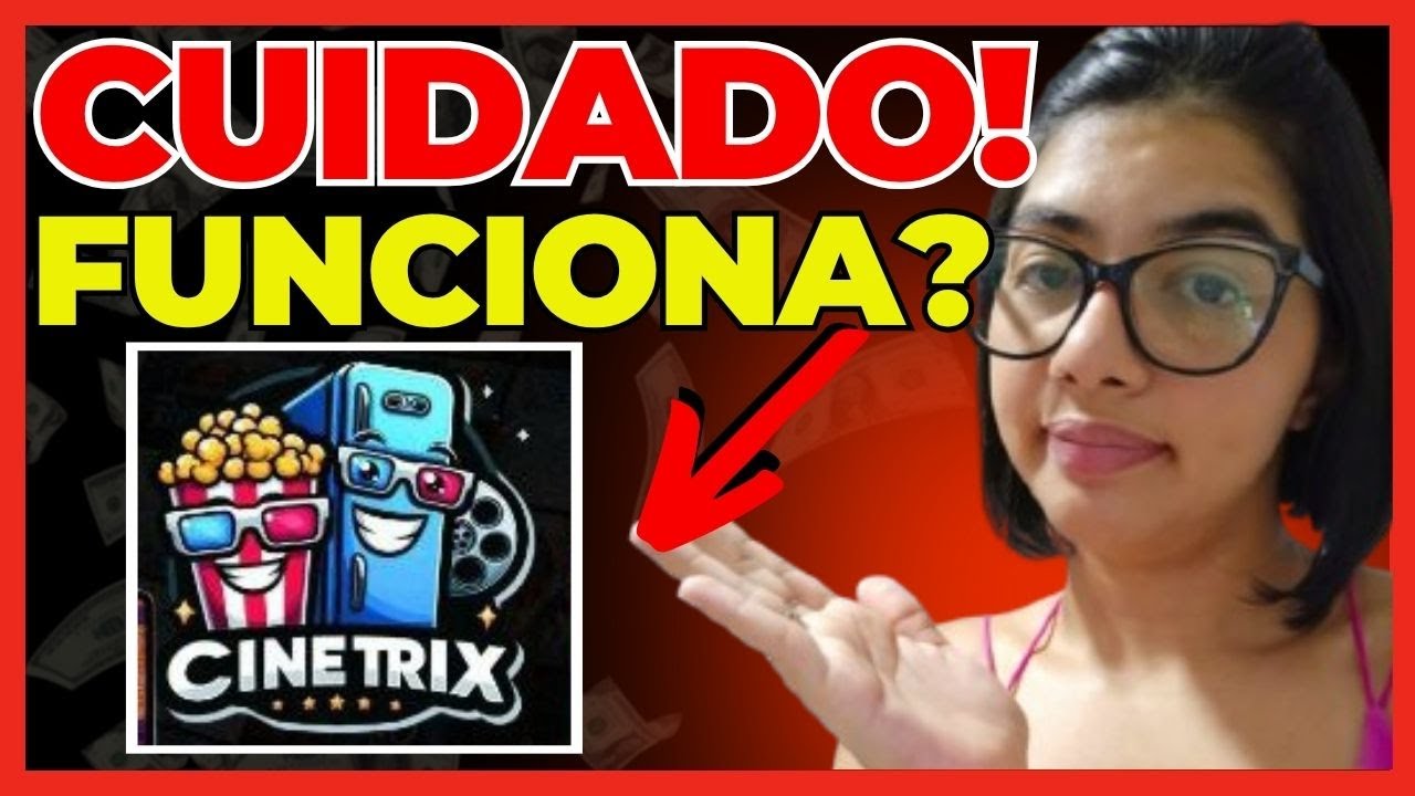 CINETRIX-🔴(É GOLPE?)🔴CINETRIX FUNCIONA?CINETRIX APP FUNCIONA MESMO?CINETRIX TRAVA?APP CINETRIX ...