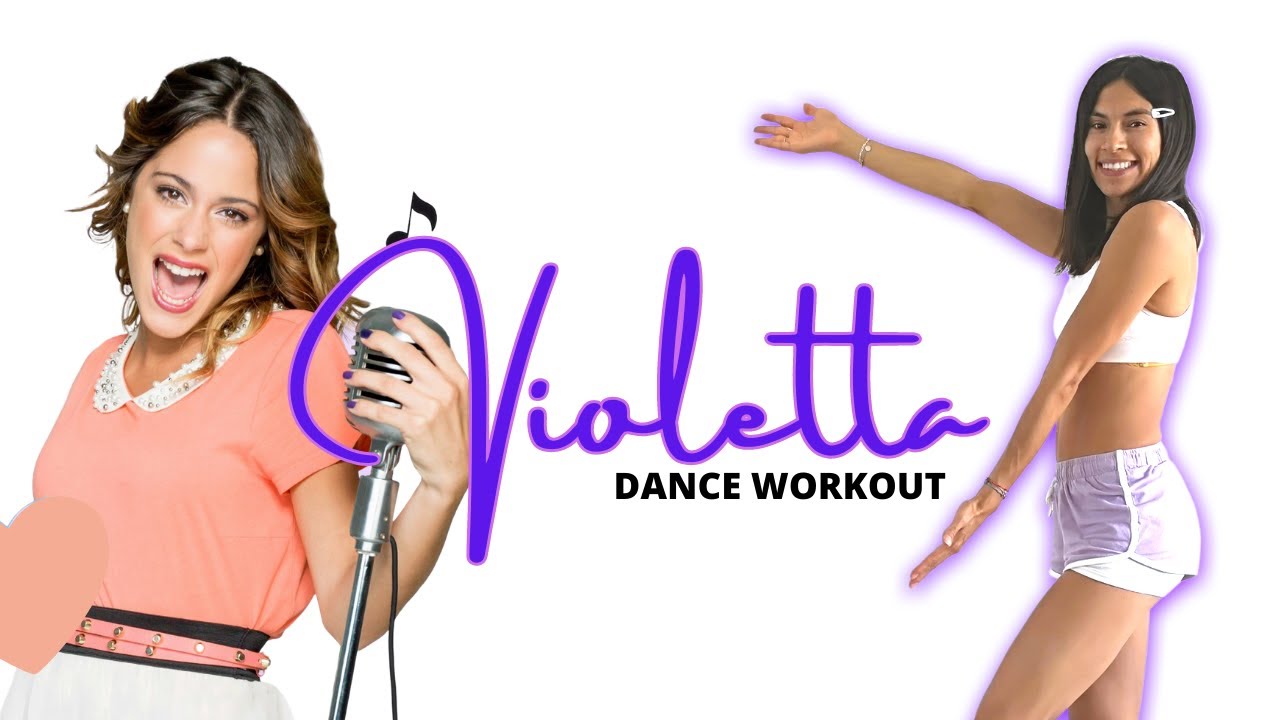 VIOLETTA DISNEY CHANNEL DANCE WORKOUT | - YouTube