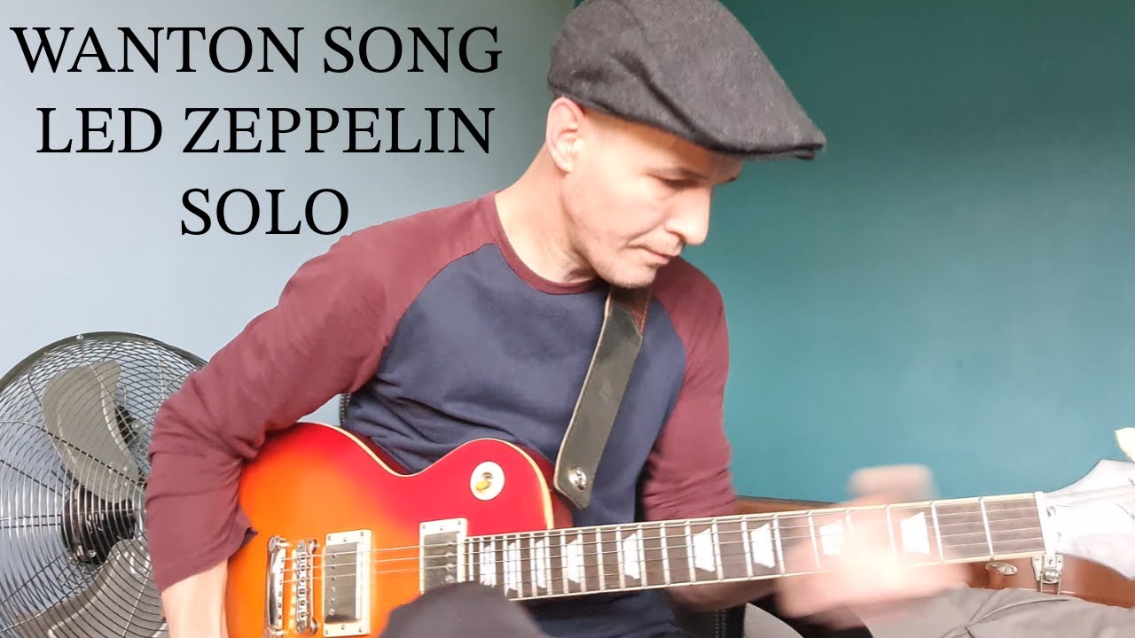The Wanton Song. Led Zeppelin { guitar solo cover } - YouTube