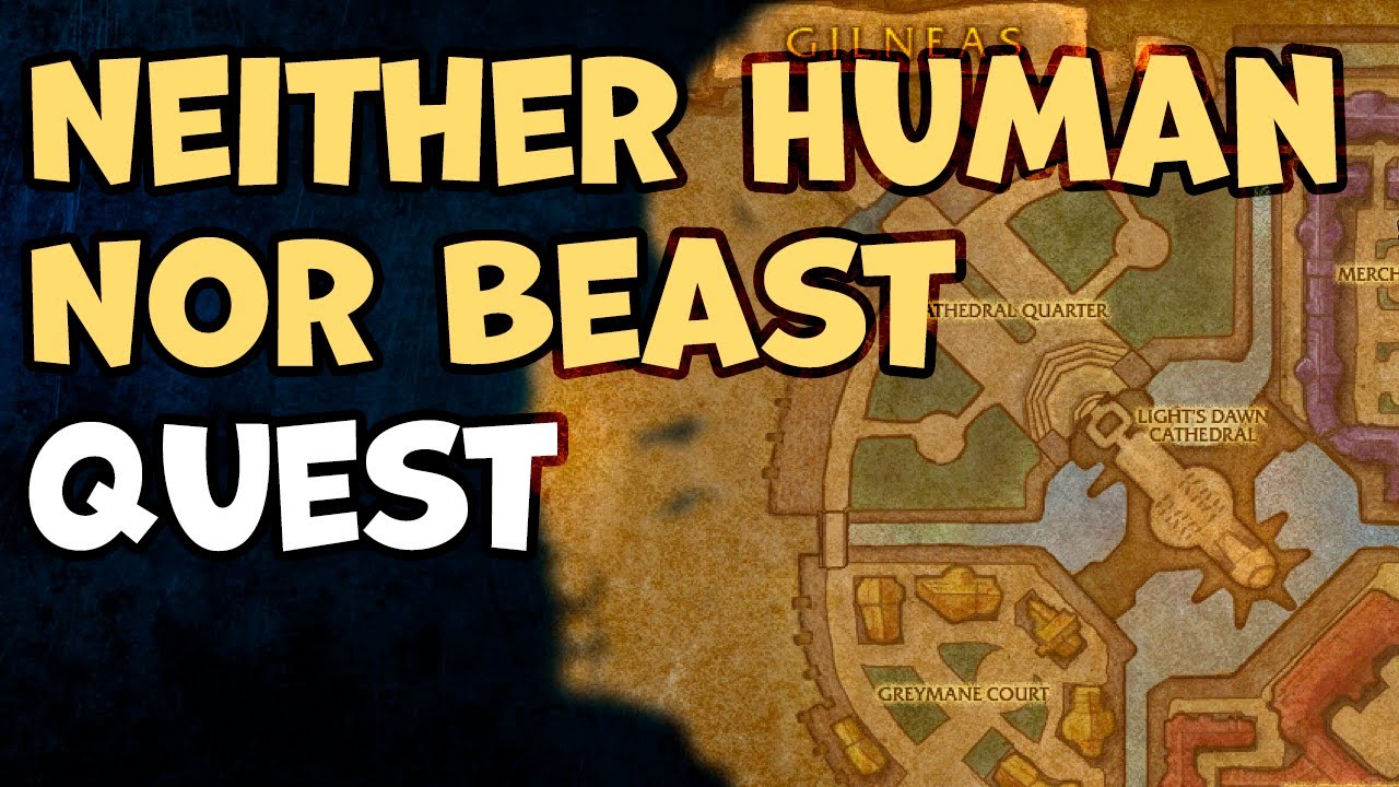 Neither Human Nor Beast WoW Quest - YouTube