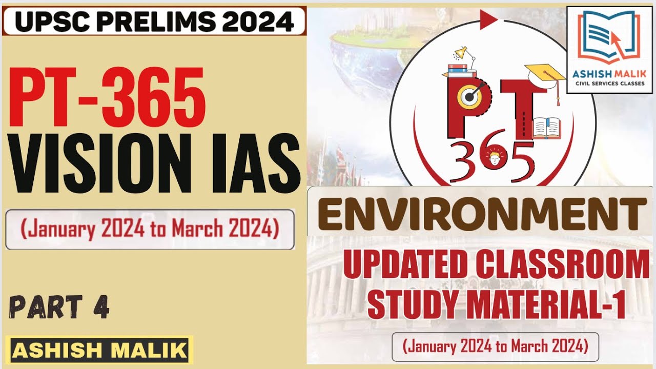 P-4 VISION IAS PT365 ENVIRONMENT UPDATED (JAN-MARCH 2024) #upsc #pt365 ...