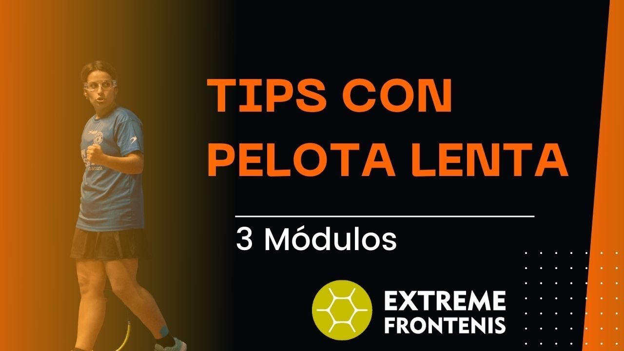 TIPS DE FRONTENIS CON PELOTA LENTA - YouTube