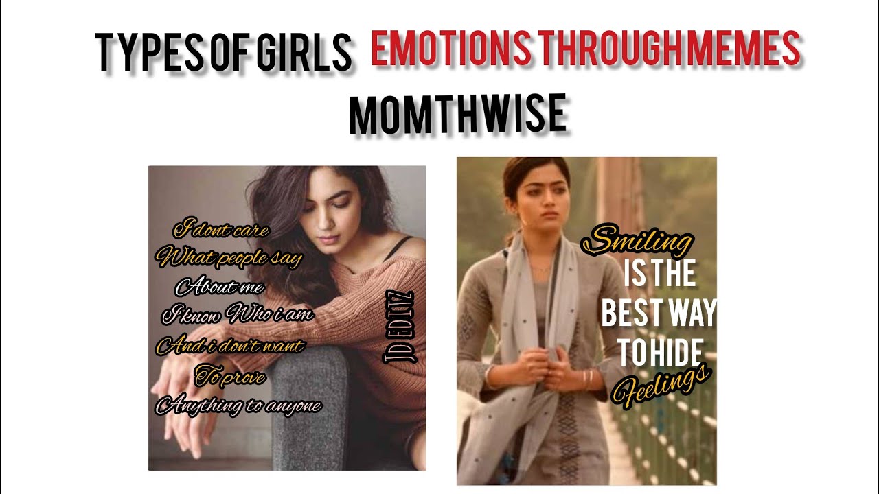 Types of girls emotions and feelings through memes ||monthwise 💕 ||JD ...