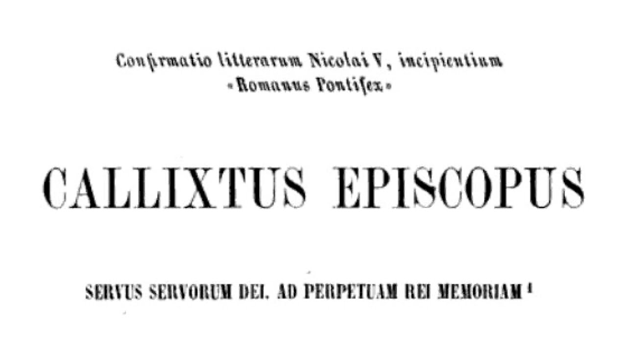 Callixtus, Inter Cætera - YouTube