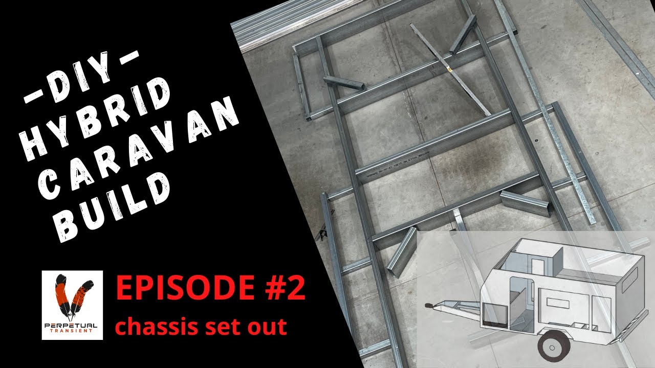 Episode #2 - solo DIY hybrid caravan build series - chassis steel - YouTube