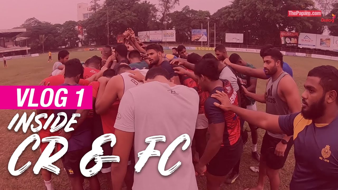 CR & FC කණ්ඩායමේ රහස් එළියට - Inside CR & FC VLOG 1 - YouTube