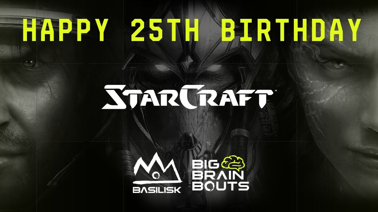 BASILISK Big Brain Bouts StarCraft 25th Anniversary Special - YouTube