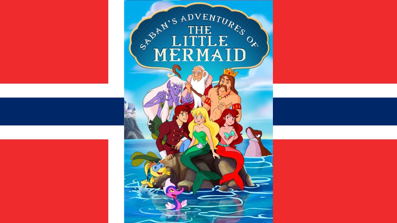 Saban's Adventures Of The Little Mermaid Theme Song (V1) (norsk ...