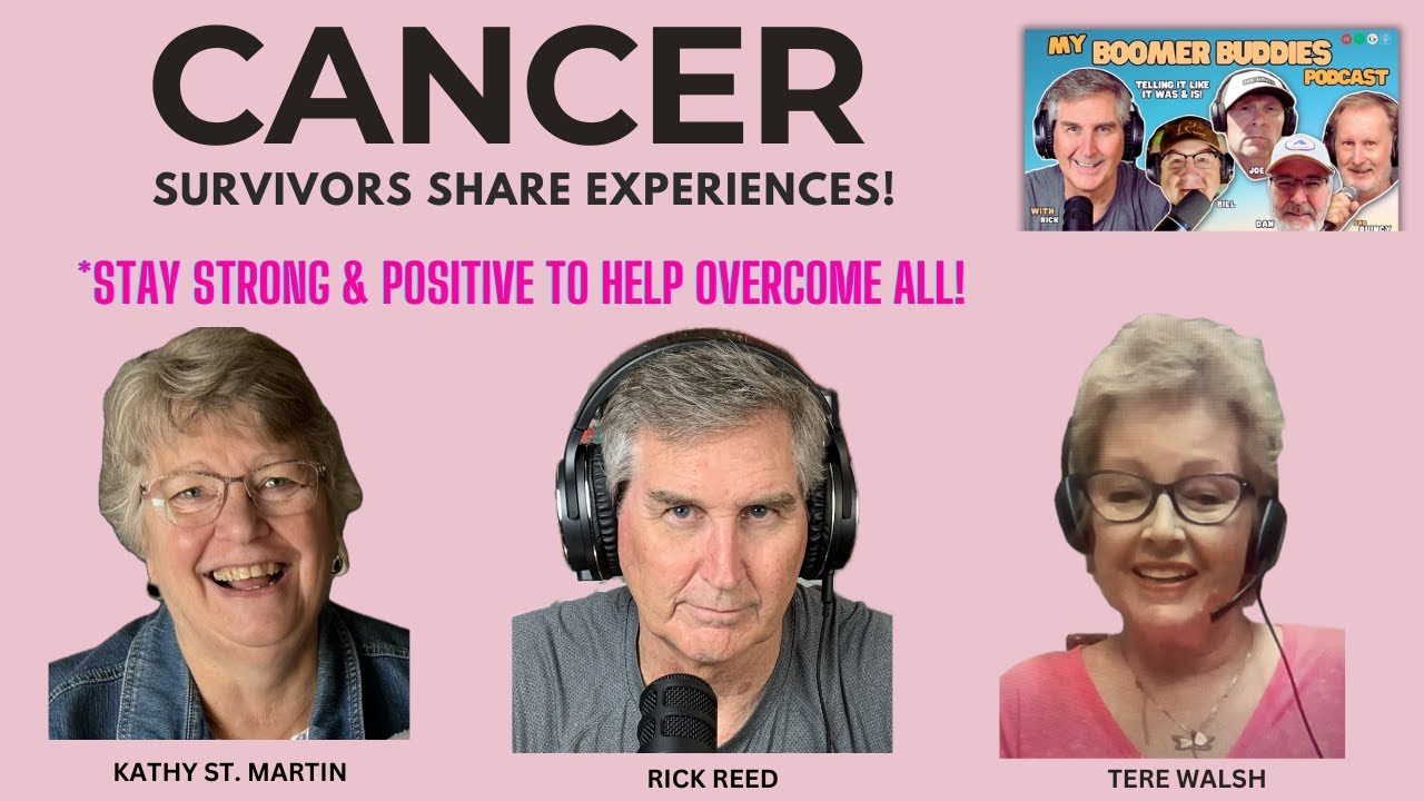 My Boomer Buddies Pod: Boomer Buddy Cancer Survivors Share Their ...