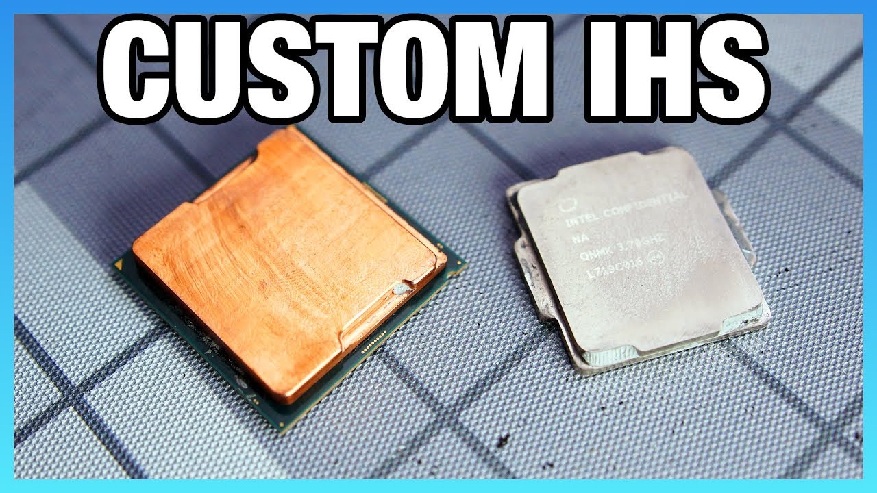 Custom Copper IHS Tested on i7-8700K (Rockit Cool IHS Review) - YouTube