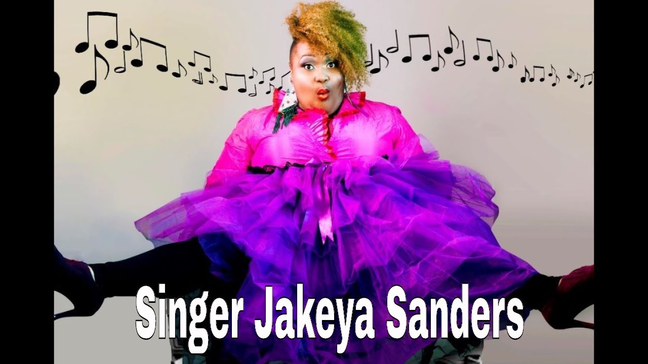 Jakeya Sanders | Vocalist, Songwriter, Vocal Coach, Mentor, Actress ...