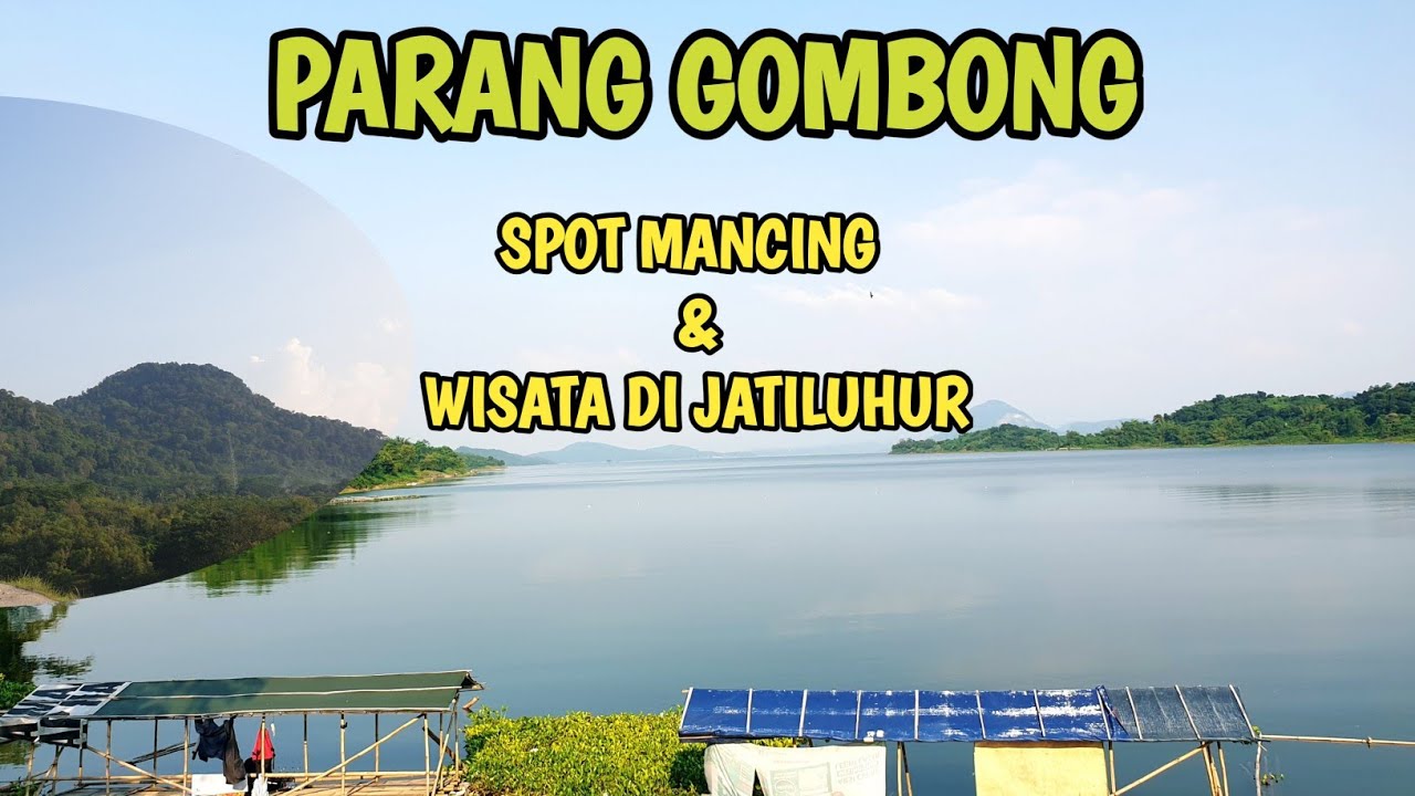 WISATA DAN SPOT MANCING PARANG GOMBONG PURWAKARTA - YouTube