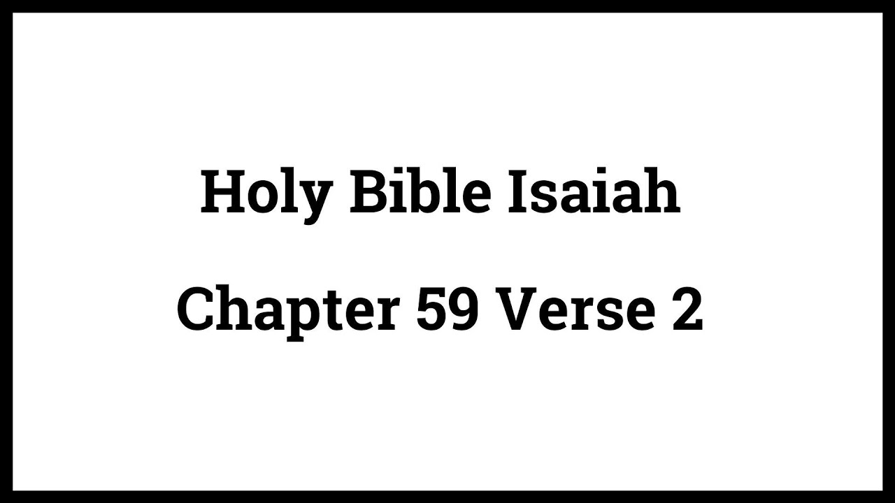 Holy Bible Isaiah 59 2 YouTube holy-bible-isaiah-59-2-youtube