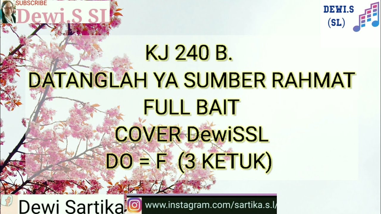 Kj 240 B. Datanglah Ya Sumber Rahmat Cover DewiSSL - YouTube