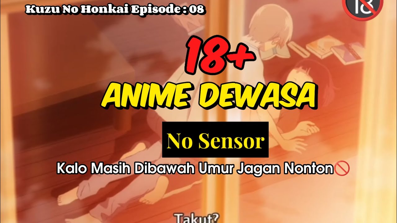 Anime Dewasa 18 Kuzu No Honkai Episode 08 Sub Indonesia No