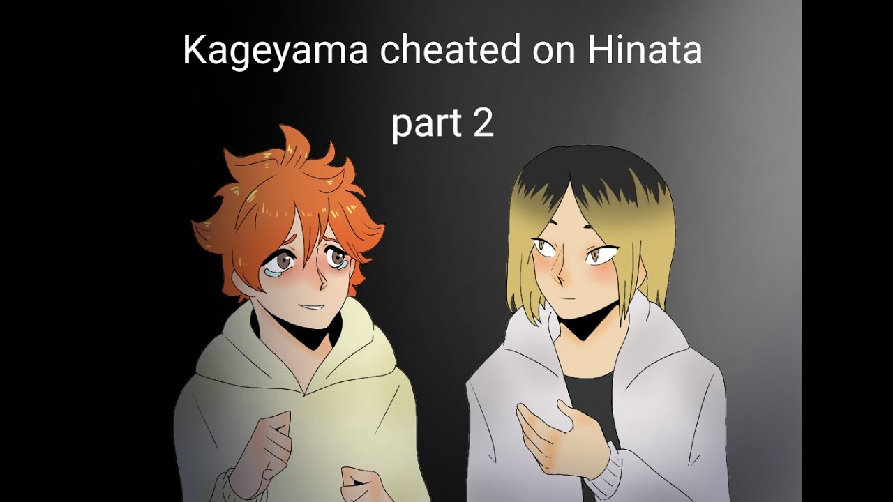 Haikyuu texting story | Kageyama cheated on Hinata (part 2) - YouTube