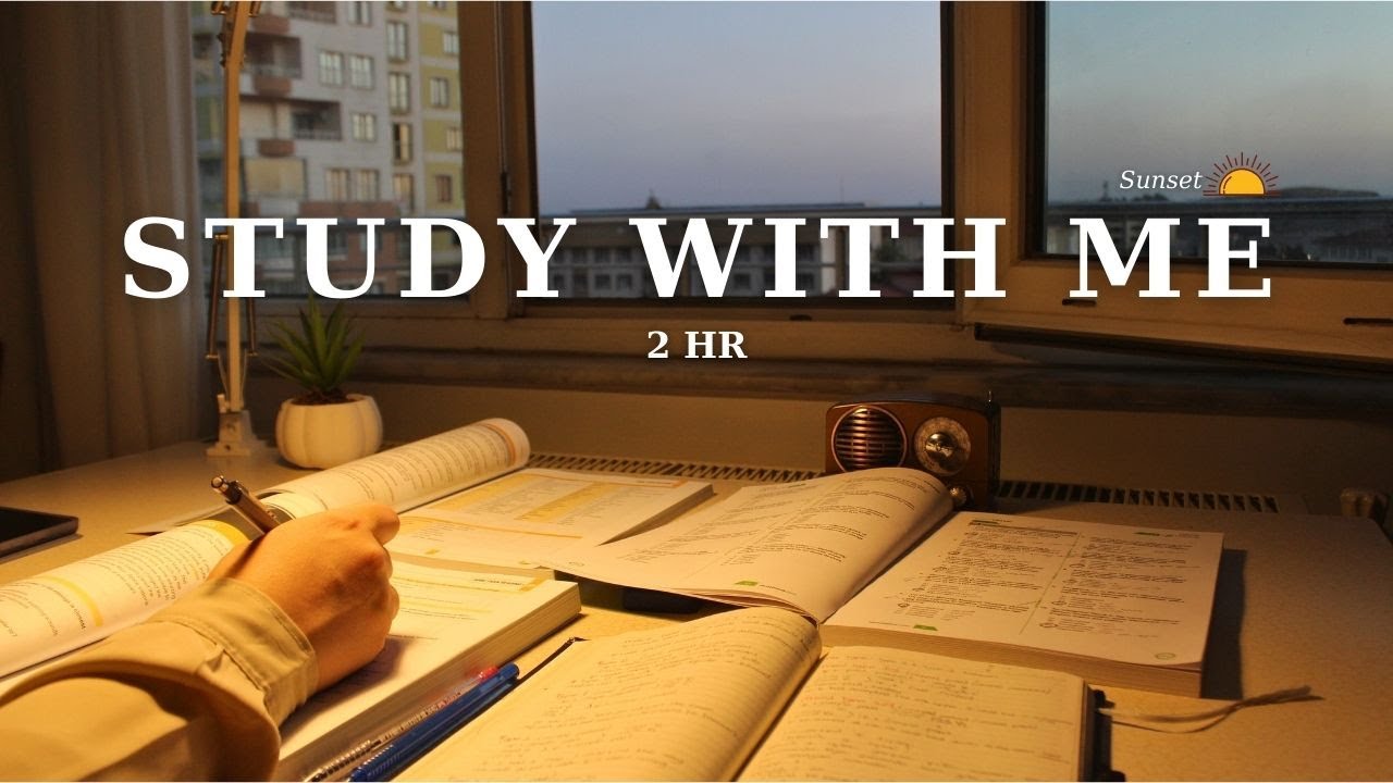 2 HOUR STUDY WITH ME-Study at Sunset,Relaxing Nature Sound,Pomodoro 50/ ...