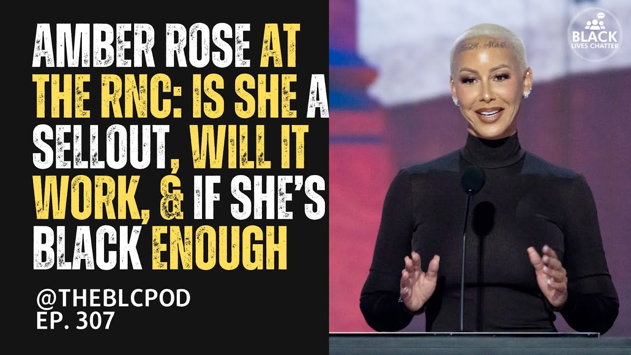 Amber Rose at the RNC: Is She a Sellout, Will It Work, & If She’s Black ...