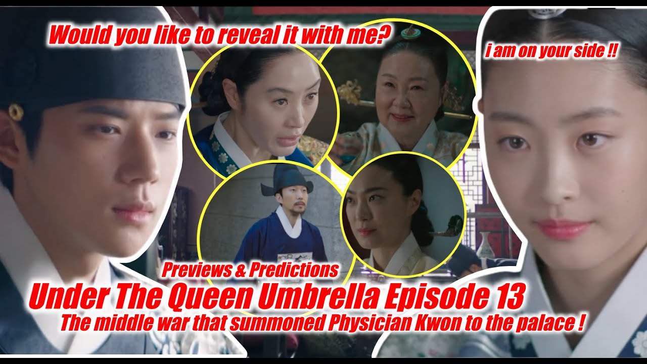 Under The Queen's Umbrella Episode 13 Eng Sub Middle War That Summoned Physician Kwon To The ...