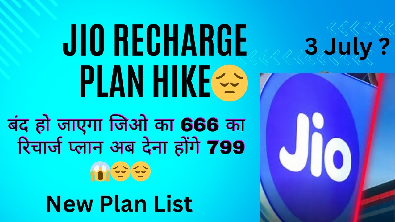 Jio recharge plans hike 2024 | New Hiked Plan List | Why Jio increased ...