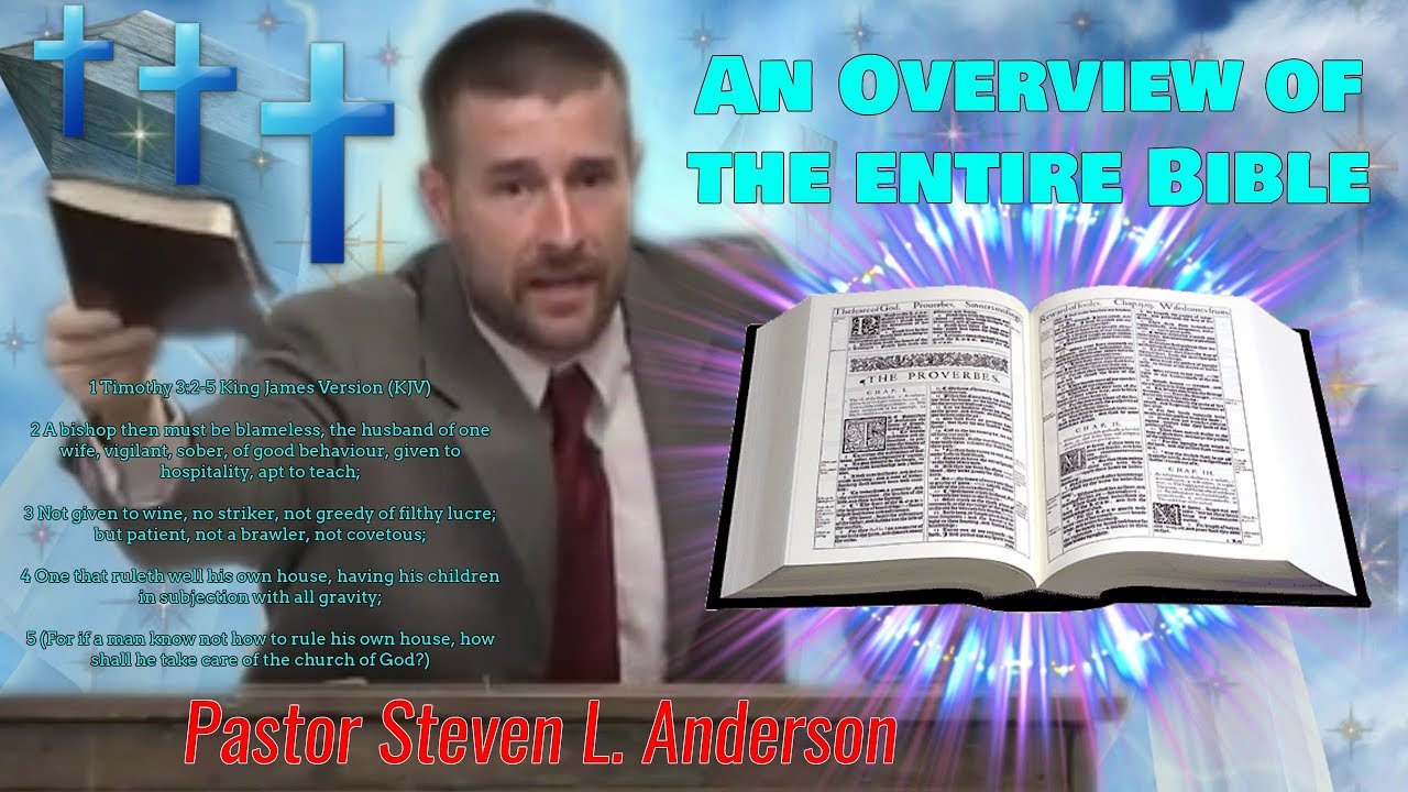 An Overview of the Entire Bible "Pastor Steven L. Anderson" - YouTube