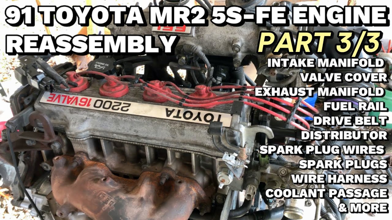 Reassembling My 91 Toyota MR2 5S-FE Engine │ Part 3: Finalizing ...