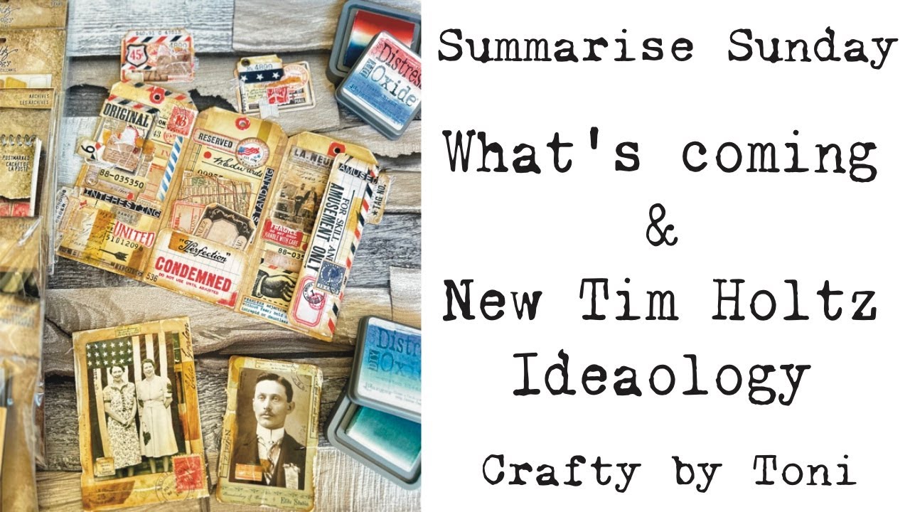 SUMMARISE SUNDAY…………What's Coming & Tim Holtz New Ideaology……#timholtz ...