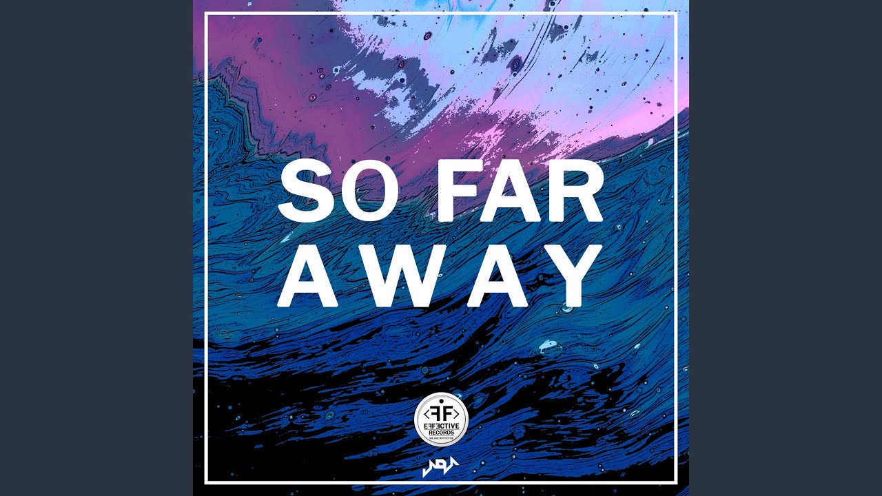 So Far Away YouTube