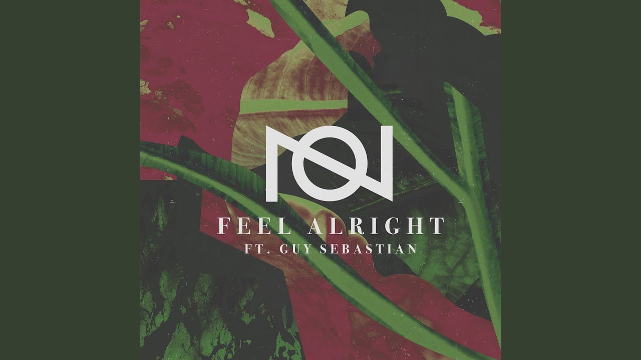 Feel Alright (feat. Guy Sebastian) - YouTube