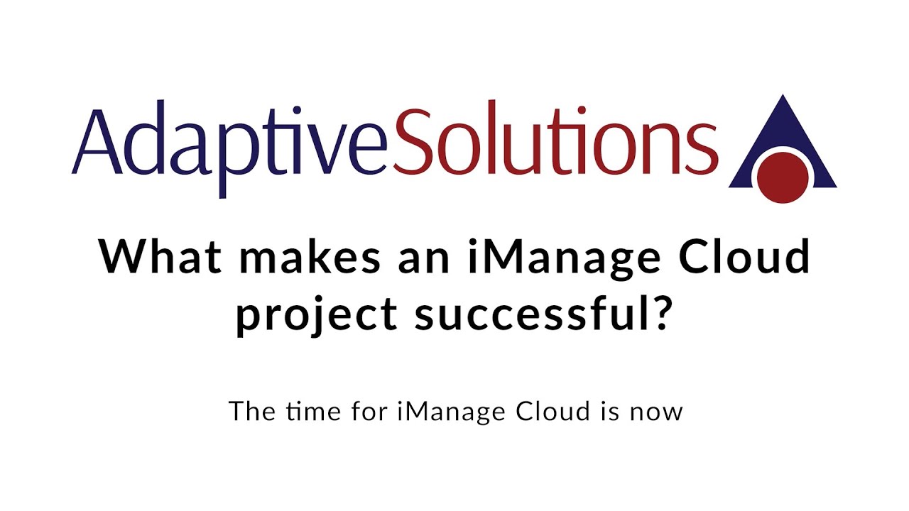What makes an iManage Cloud project successful? - YouTube