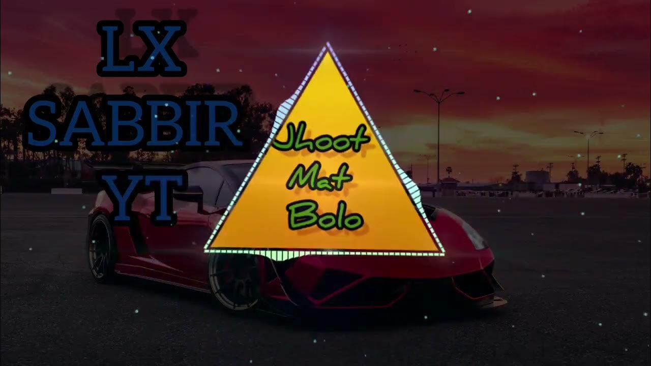 【LX SABBIR YT】__jhut mat bolo Dj remix.....tiktok.remix - YouTube
