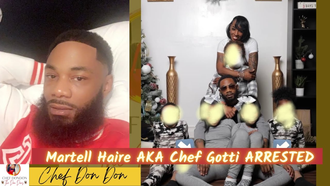 BREAKING UPDATE: Martell Haire AKA Chef Gotti ARRESTED ON 3 charges ...