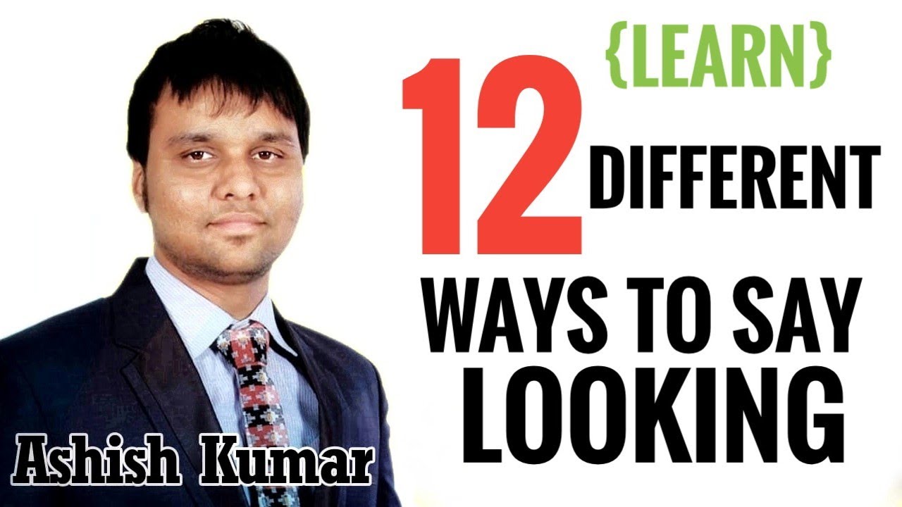 Different Ways To Say Looking ! Vocabulary Ways Of Looking - English ...